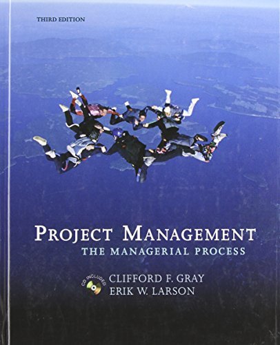 Project Management: The Managerial Process (Mcgraw-Hill/Irwin Series ...