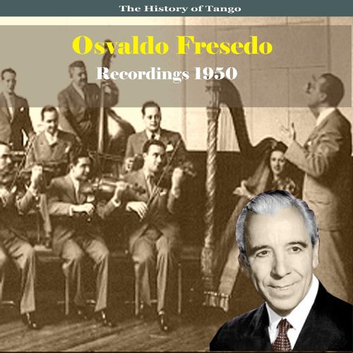 Amazon Music - Osvaldo Fresedo & His OrchestraのThe History of Tango ...