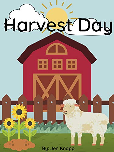 Harvest Day: A story about taking care of what matters (English Edition ...