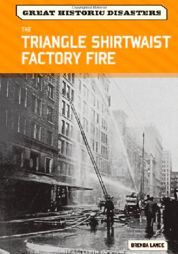 Amazon.com: The Triangle Shirtwaist Factory Fire (Great Historic ...