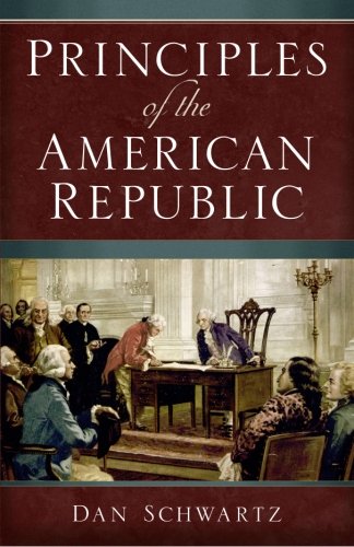 Principles of The American Republic: An Essay on American Government ...