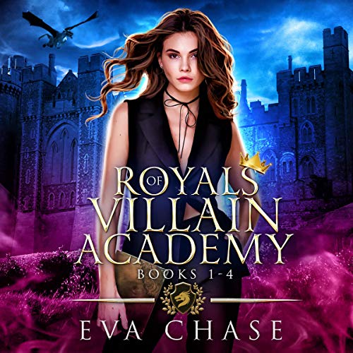 Royals of Villain Academy: Books 1 - 4 (Audio Download): Eva Chase, Meg ...