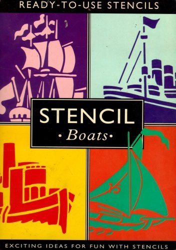Ready-to-use Stencils: Stencil Boats: Exciting Ideas for Fun with ...