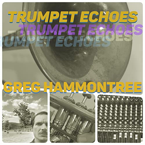 Amazon.com: Trumpet Echoes : Greg Hammontree: Digital Music
