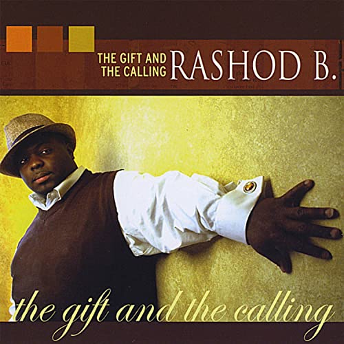 Play The Gift and The Calling by Rashod B. on Amazon Music