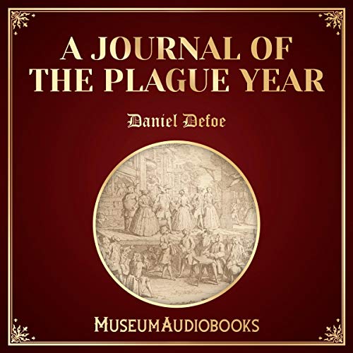 A Journal of the Plague Year (Audio Download): Daniel Defoe, Ginger ...