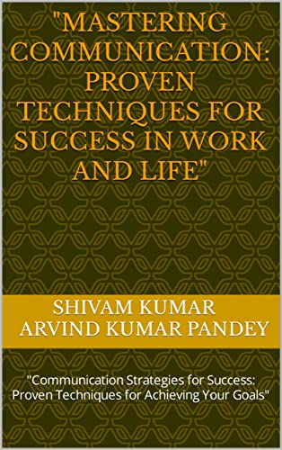 Amazon.com: "Mastering Communication: Proven Techniques for Success in ...