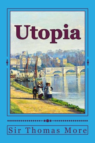 Utopia: More, Sir Thomas: 9781539845829: Amazon.com: Books