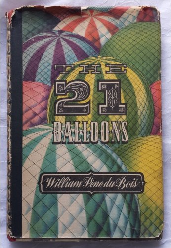 The Twenty-One Balloons; The 21 Balloons: William Pène du Bois: Amazon ...