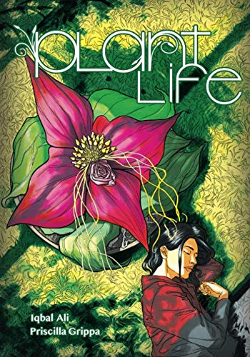 Plant life: Ali, Iqbal, Grippa, Priscilla: 9780992954383: Amazon.com: Books