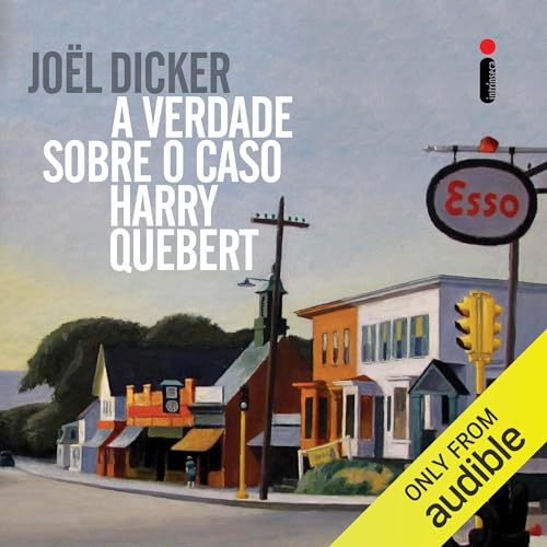 A verdade sobre o caso Harry Quebert (Edição em áudio): Joël Dicker ...