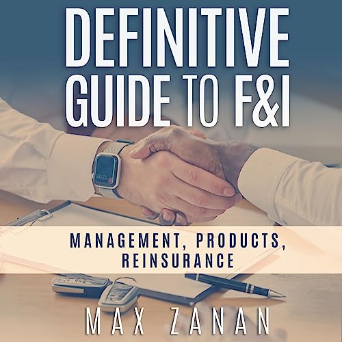 Amazon.com: Definitive Guide to F&I: Management, Products, Reinsurance ...