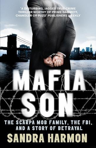Amazon | Mafia Son: The Scarpa Mob Family, the FBI, and a Story of Betrayal | Harmon, Sandra ...
