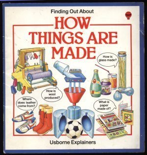 How Things are Made (Usborne Explainers): Amazon.co.uk: Brooks ...