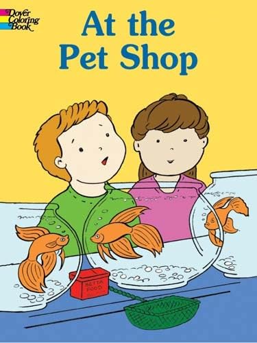 At the Pet Shop Coloring Book (Dover Animal Coloring Books): Beylon ...