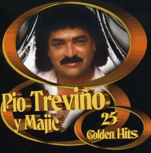 Pio Trevino Y Magic - 25 Golden Hits - Amazon.com Music