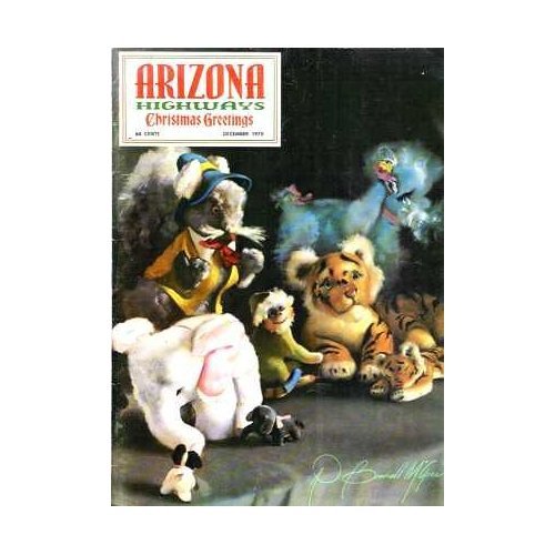 Arizona Highways December 1970 (Christmas Greetings, Vol. XLVI No. 12 ...
