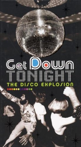 Various - Get Down Tonight: The Disco Explosion - Amazon.com Music