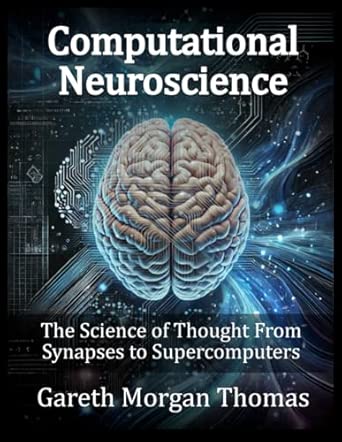 Amazon | Computational Neuroscience: The Science of Thought From ...