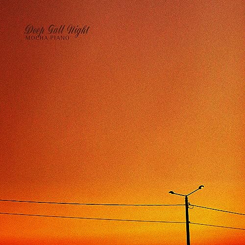 Amazon MusicでMocha PianoのDeep Fall Nightを再生する