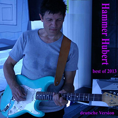 Amazon.com: Hammer Hubert Best of 2013 De : Hammer Hubert: Digital Music