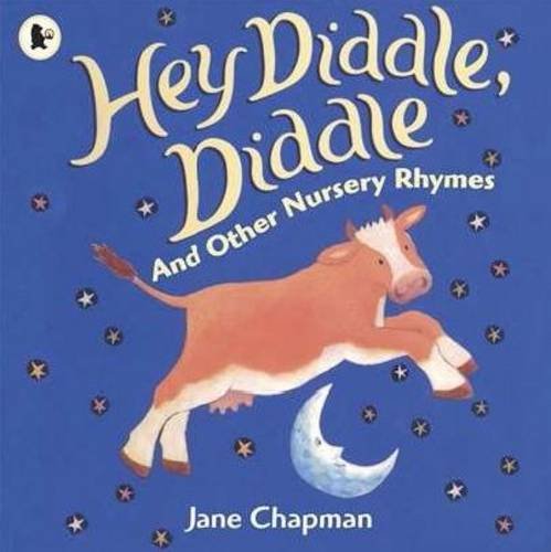 Hey Diddle Diddle & Other Nursery Rhymes: Chapman, J.: 9781406323139 ...