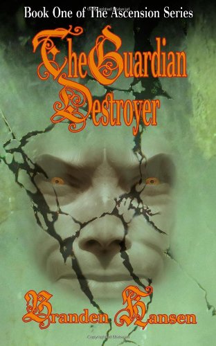 The Guardian Destroyer: Book 1: The Ascension Series: Hansen, Branden ...