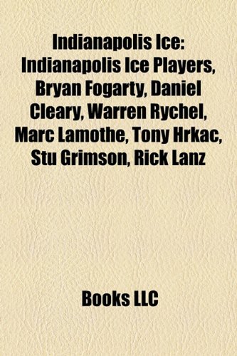 Indianapolis Ice: Indianapolis Ice players, Dominik Hašek, Bryan ...