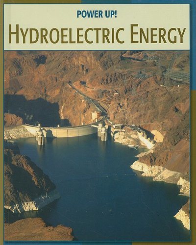 Hydroelectric Energy (21st Century Skills Library: Power Up!): Orr ...