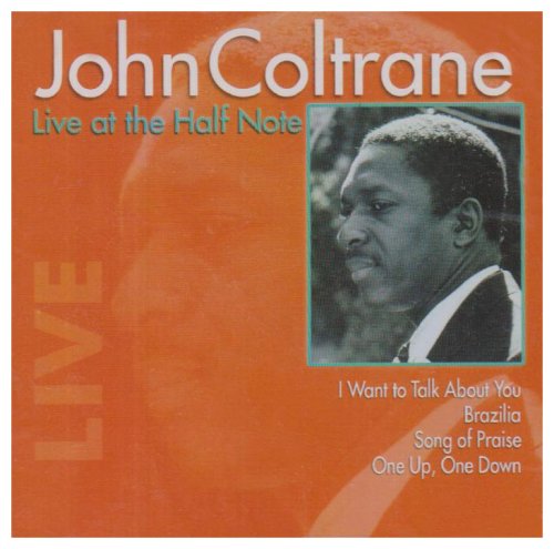 Live at the Half Note: Coltrane, John: Amazon.fr: CD et Vinyles}