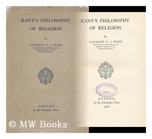 Kant's Philosophy of Religion: Webb: Amazon.com: Books