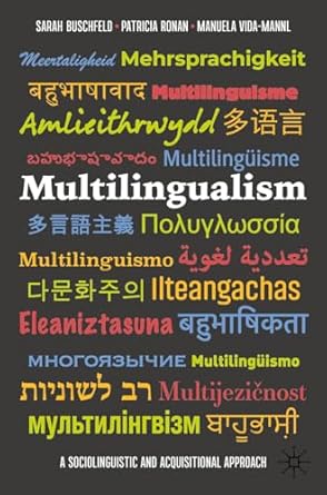 Multilingualism: A Sociolinguistic and Acquisitional Approach ...