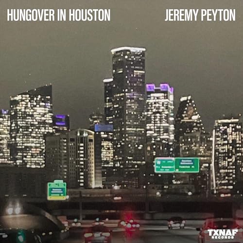 Amazon.com: Hungover In Houston : Jeremy Peyton: Digital Music