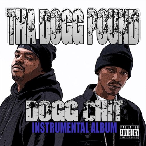 Dogg Chit (Instrumental Album) by Tha Dogg Pound on Amazon Music ...