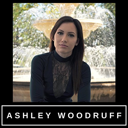 Play Ashley Woodruff by Ashley Woodruff on Amazon Music