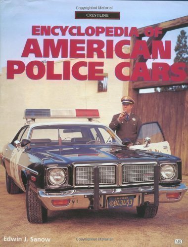 Encyclopedia of American Police Cars (Crestline) by Sanow, Edwin J ...