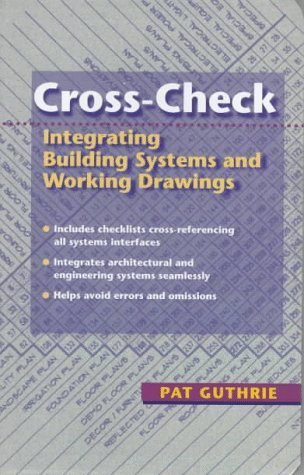 Cross-Check: Integrating Building Systems and Working Drawings: Guthrie ...