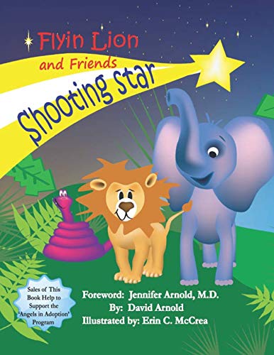Flyin Lion and Friends Shooting Star: Arnold, David, McCrea, Erin ...