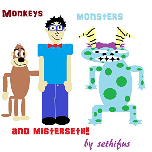 Amazon.com: Monkeys Monsters and Misterseth! : Sethifus: Digital Music