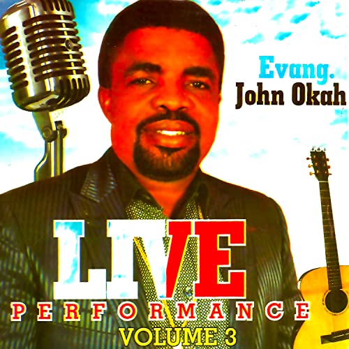 Amazon.com: Live Performance, Vol. 3 : Evang John Okah: Digital Music
