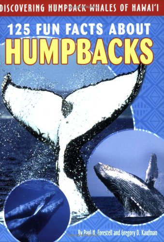 125 Fun Facts About Humpbacks (Discovering Humpback Whales of Hawai'i ...
