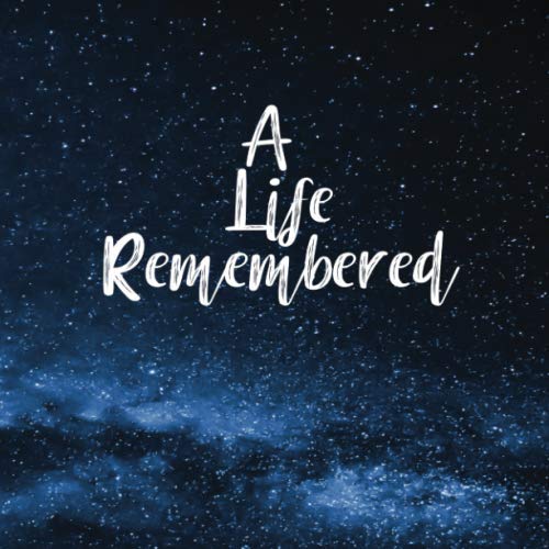 A Life Remembered: Funeral Memorial Guest Book with Name and Address ...