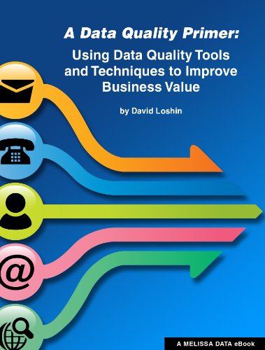 A Data Quality Primer: Using Data Quality Tools and Techniques to ...