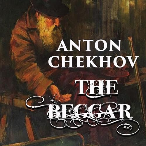 The Beggar (Audio Download): Anton Chekhov, Belinda Hillman ...