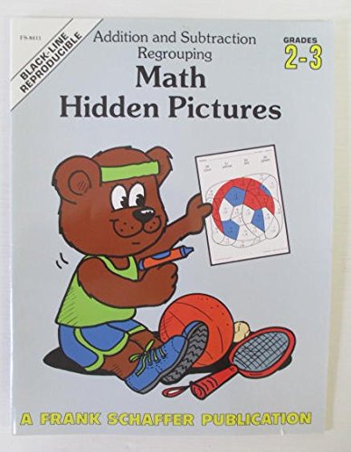 Math hidden pictures: Addition and subtraction regrouping : grades 2-3 ...