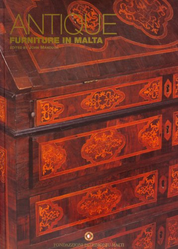 Antique Furniture in Malta: Manduca, John: 9789993210153: Amazon.com: Books