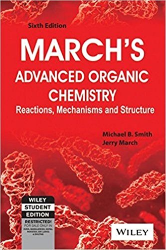 March's Advanced Organic Chemistry: Reactions, Mechanisms, and ...
