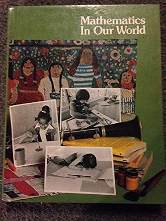 Mathematics in Our World. Book 3, Levels 11-16: Eicholz, Robert E ...