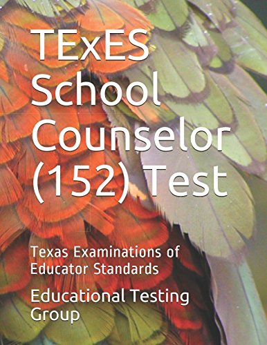 TExES School Counselor (152) Test: Texas Examinations of Educator ...