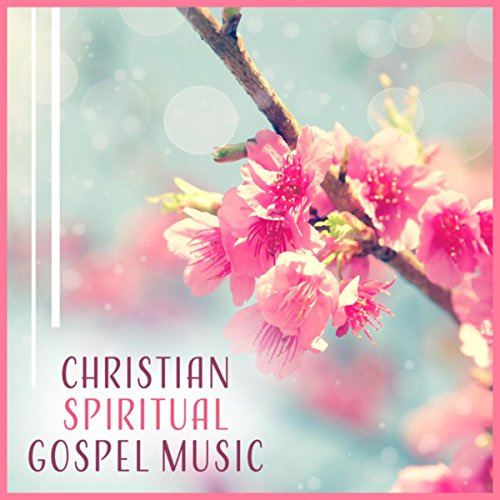 Play Christian Spiritual Gospel Music - Soothing Piano for Meditation ...